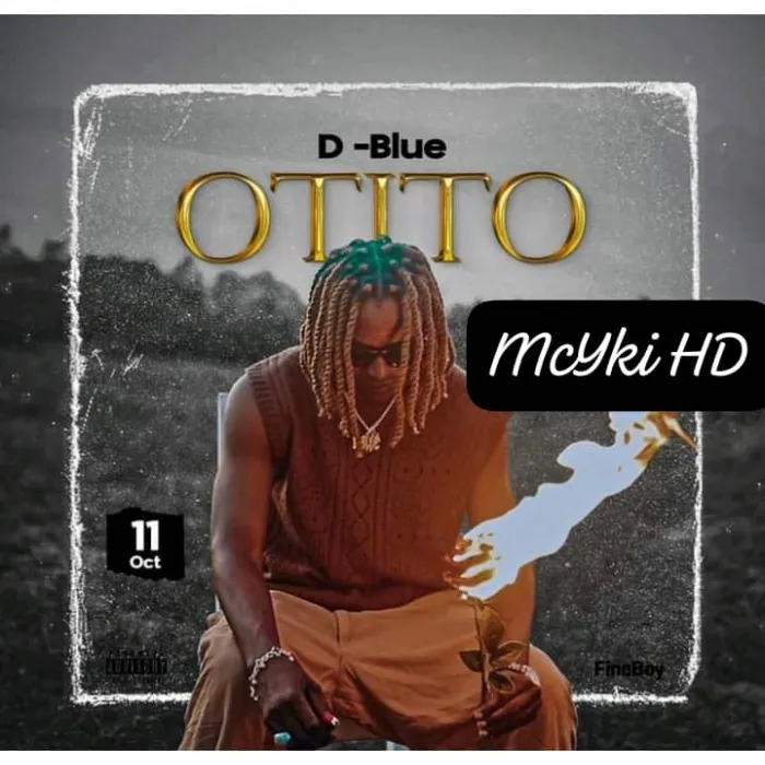 D-BLUE - Otito-[Yankee HD].mp3 Télécharger (Audio) | show2babi.com